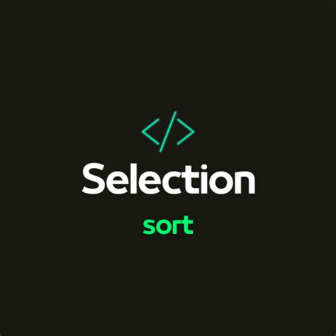Selection Sort In Javascript First We Have To Understand What A By