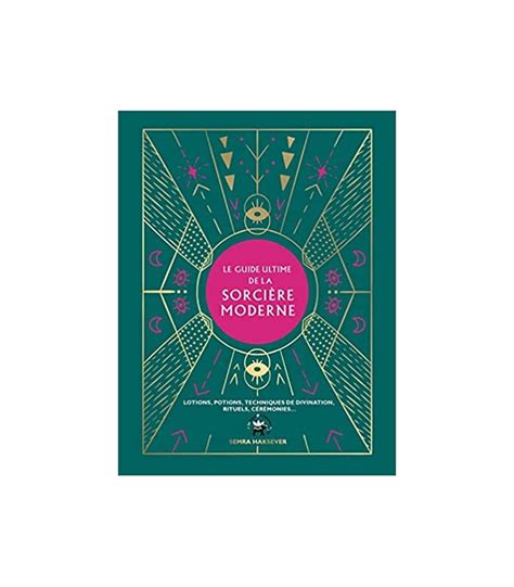 Le Guide Ultime De La Sorcière Moderne Semra Haksever Boutique