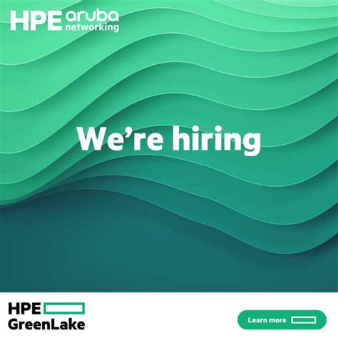 Hpe Aruba Networking On Linkedin Your New Role Is Waiting Hpe Aruba Networking Is Now Hiring