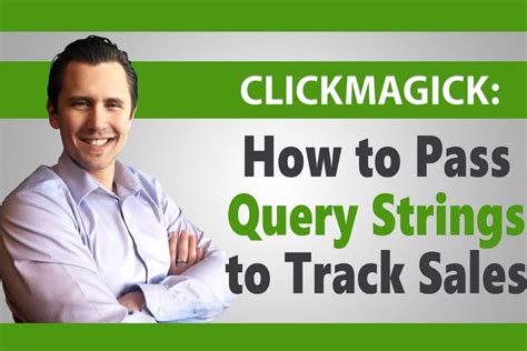 Learn How To Pass Query String In Clickmagick To Track Conversions