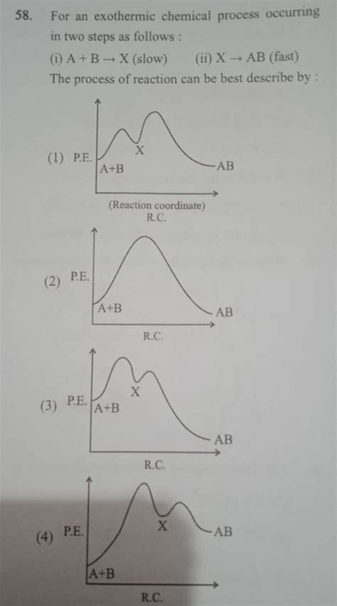 58 For An Exothermic Chemical Process Occurring In Two Steps As Follows 58 For An Exothermic Chemical Process Occurring In Two Steps As Follows