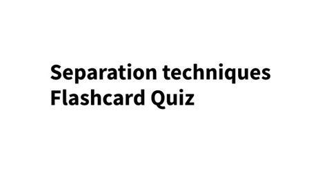 Flashcard Quiz Separation Technique