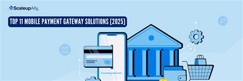 Top 13 Mobile Payment Gateway Solutions [2025]