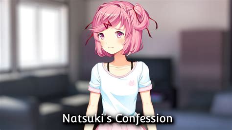 Ddlc Mod Natsukis Confession Youtube
