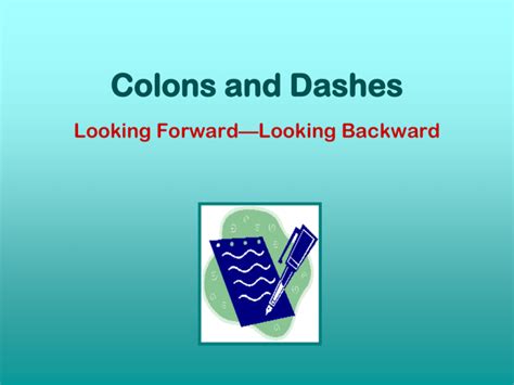 Colons And Dashes