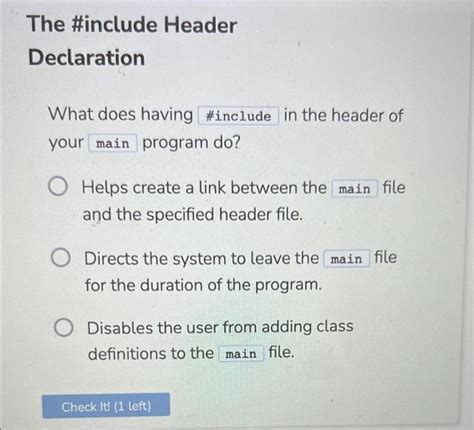 Solved The Include Header Declaration What Does Having In