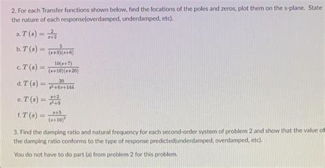 Solved 2 For Each Transfer Functions Shown Below Find The