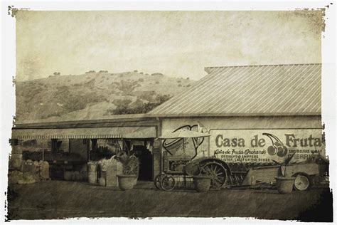 Casa De Fruta ~ Pacheco Pass California 100 Years Ago An Flickr