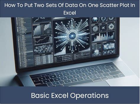 Excel Tutorial How To Put Two Sets Of Data On One Scatter Plot In Exc