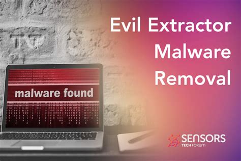 Evil Extractor Malware Removal Guide Solved