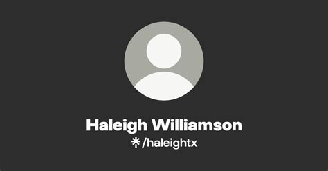 Haleigh Williamson Linktree