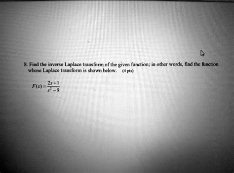 solved find the inverse laplace transform of the given function in