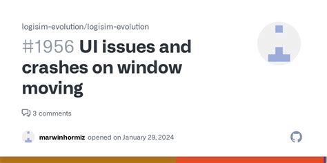 Ui Issues And Crashes On Window Moving · Issue 1956 · Logisim Evolutionlogisim Evolution · Github