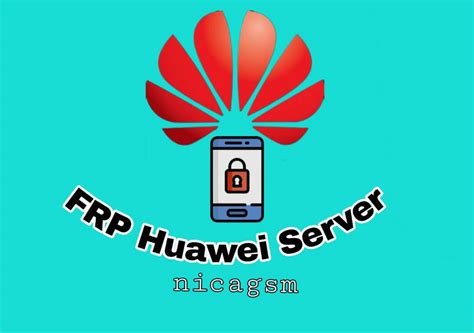 Huawei Frp Reset Key Servicio Instant Neo Nicagsm