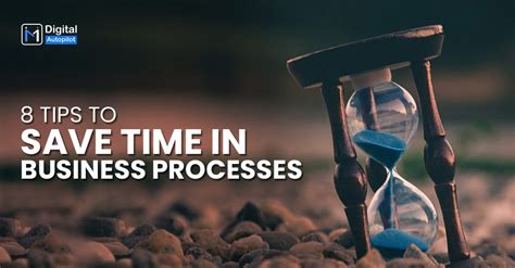 8 Tips To Save Time In Your Business Process By Midap Mi Digital Autopilot Jul 2024 Medium