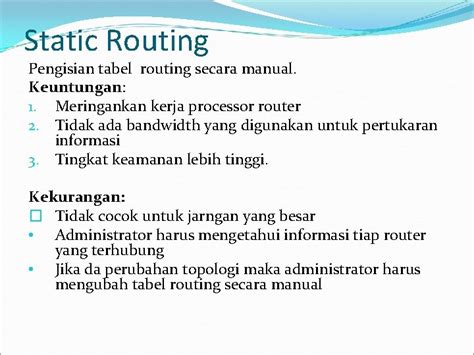 Static Dan Dynamic Routing Static Routing Pengisian Tabel