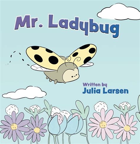 Mr Ladybug By Julia Larsen Goodreads