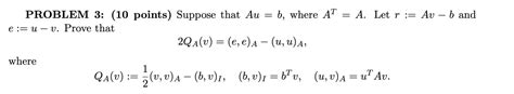 Solved PROBLEM Points Suppose That Au B Where AT A Chegg Com