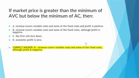 SOLVED If Market Price Is Greater Than The Minimum Of AVC But Below The Minimum Of AC Then A