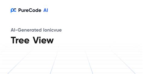 Build Great Ionicvue Tree View Components Faster Using Ai Tools