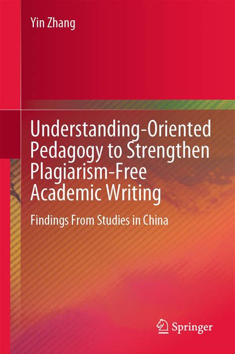Understanding Oriented Pedagogy To Strengthen Plagiarism