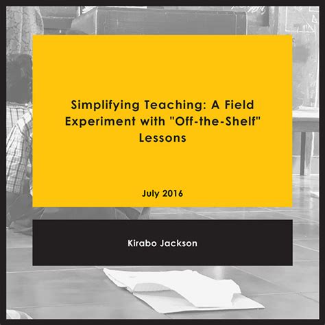 Simplifying Teaching A Field Experiment With Off The Shelf Lessons Madhi Foundation