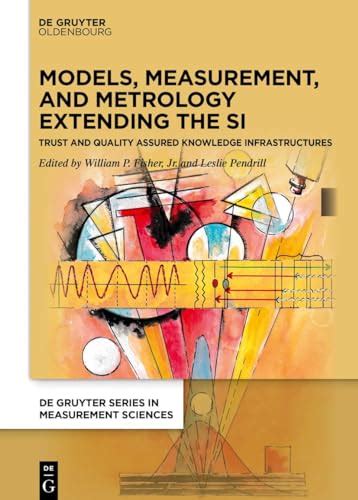models measurement and metrology extending the si trust and quality
