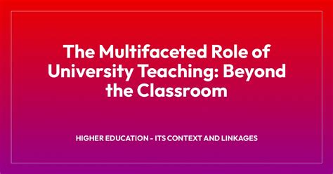 The Multifaceted Role Of University Teaching Beyond The Classroom