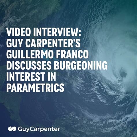 Guy Carpenter On Linkedin In This Interview With The Insurer Tv Guy