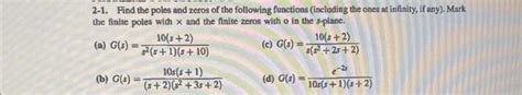 Solved 2 3 Use Matlab To Find The Poles And Zeros Of The