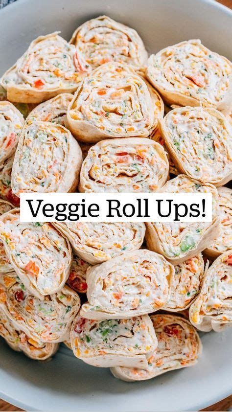 Veggie Roll Ups Veggie Pinwheel Recipe Veggie Roll Ups Vegetarian