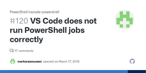 VS Code Does Not Run PowerShell Jobs Correctly Issue PowerShell Vscode Powershell GitHub