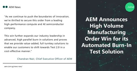 Aem Announces High Volume Manufacturing Order Win For Its Automated Burn In Test Solution Aem