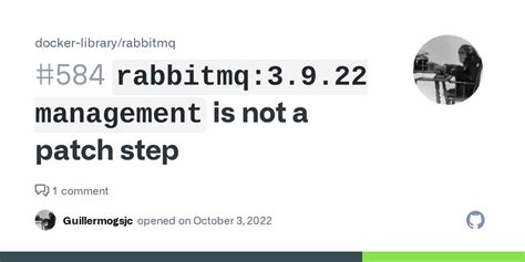 `rabbitmq 3 9 22 management` is not a patch step · issue 584 · docker