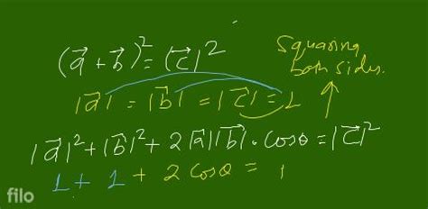 If The Sum Of Two Unit Vectors Is A Unit Vector Then The Angle Between T