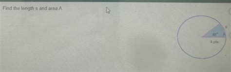 Solved Find The Length S And Area A Chegg Com