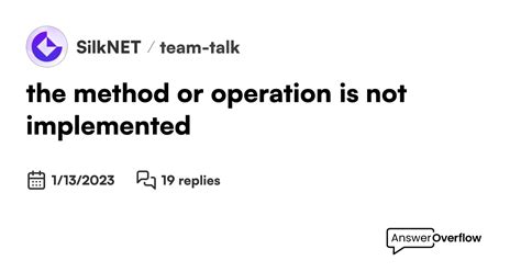 The Method Or Operation Is Not Implemented Silknet