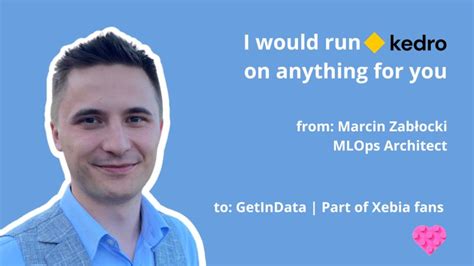 getindata part of xebia on linkedin getindata valentinesday