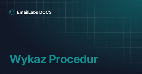Wykaz Procedur Emaillabs Docs