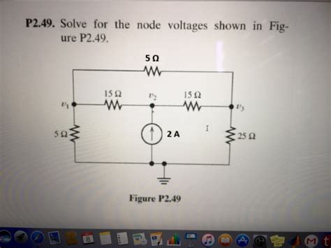 Solved Solve For The Node Voltages Shown In Figure P Chegg