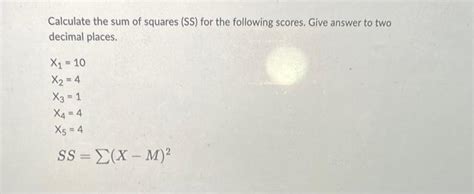 solved calculate the sum of squares ss for the following