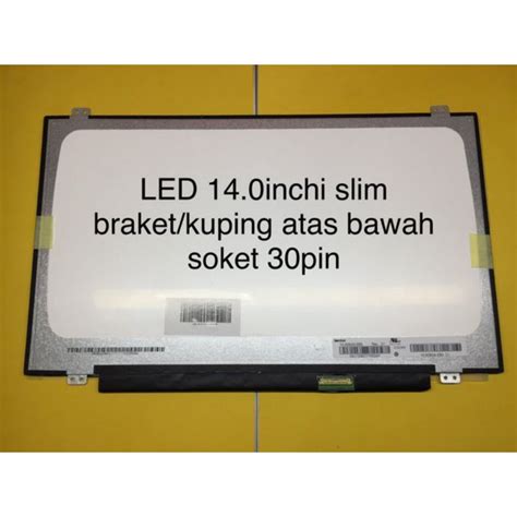 Jual Lcd Led Layar Laptop Inch Slim Pin Shopee Indonesia