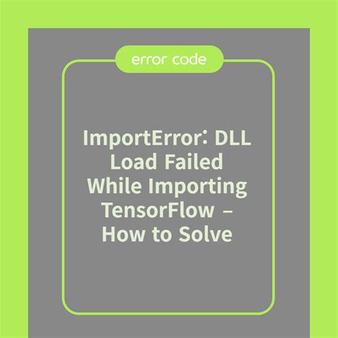 importerror dll load failed while importing tensorflow how to solve