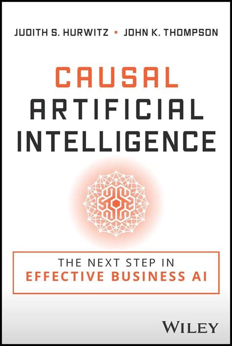 Causal Artificial Intelligence The Next Step In Effective