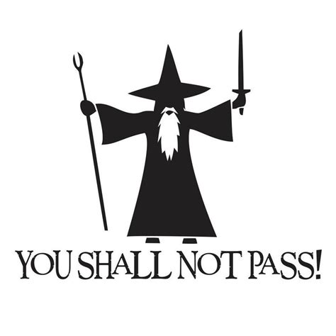 You Shall Not Pass Gandalf Study