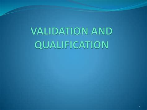 Validationqualification 200524131037 Pptx