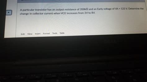 Solved A Particular Transistor Has An Output Resistance Of Chegg Com