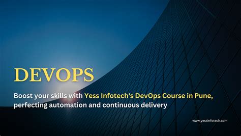master devops course in pune with yess infotech dm yess medium