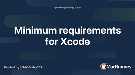 minimum requirements for xcode macrumors forums
