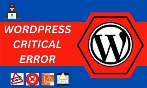Fix Wordpress Critical Error Wordpress Error And Fix Website Error